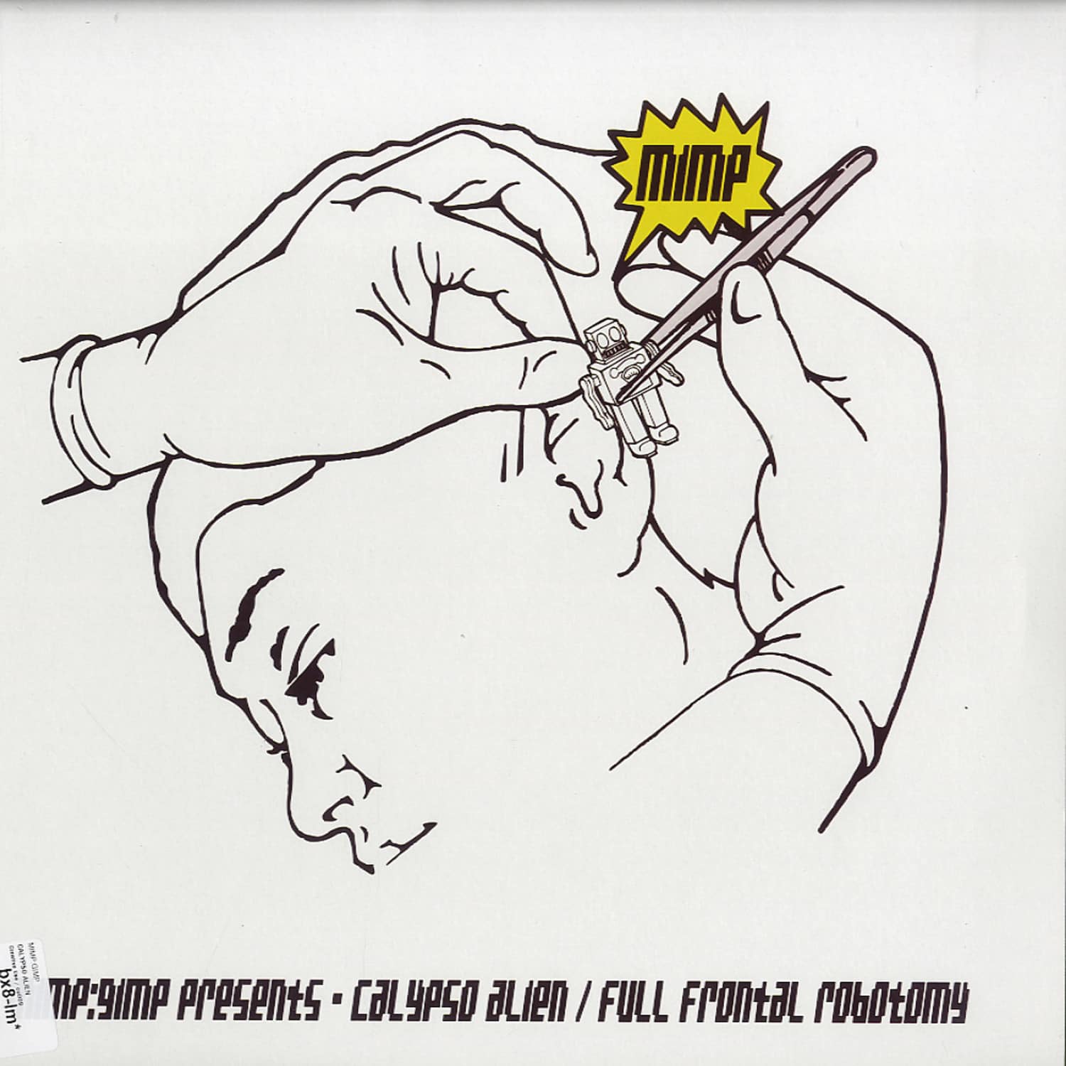Mimp:gimp - CALYPSO ALIEN / FULL FRONTAL LOBOTOMY
